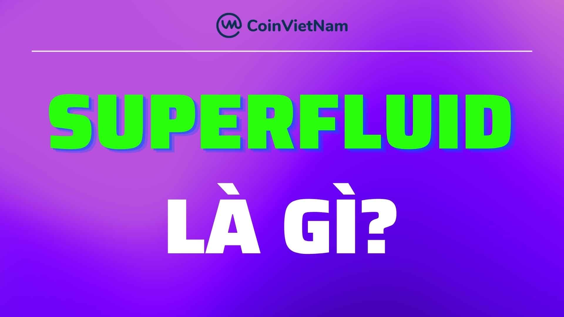 Superfluid là gì? Dự án cho phép lập trình để chuyển Token tự động ...